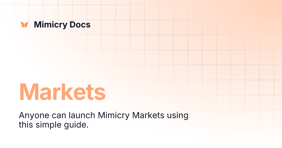 Markets | Mimicry Docs
